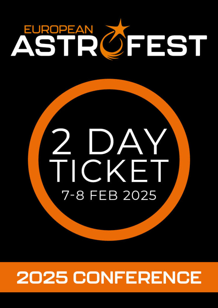European AstroFest 2025: Two-Day Conference Ticket – Astronomy Now Shop